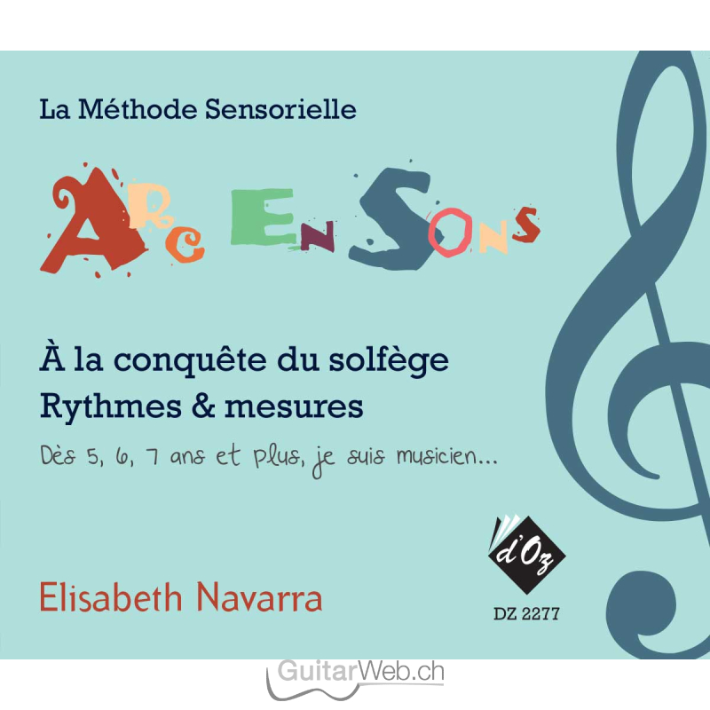 À la conquête du solfège, Rythmes et mesures - Méthode sensorielle